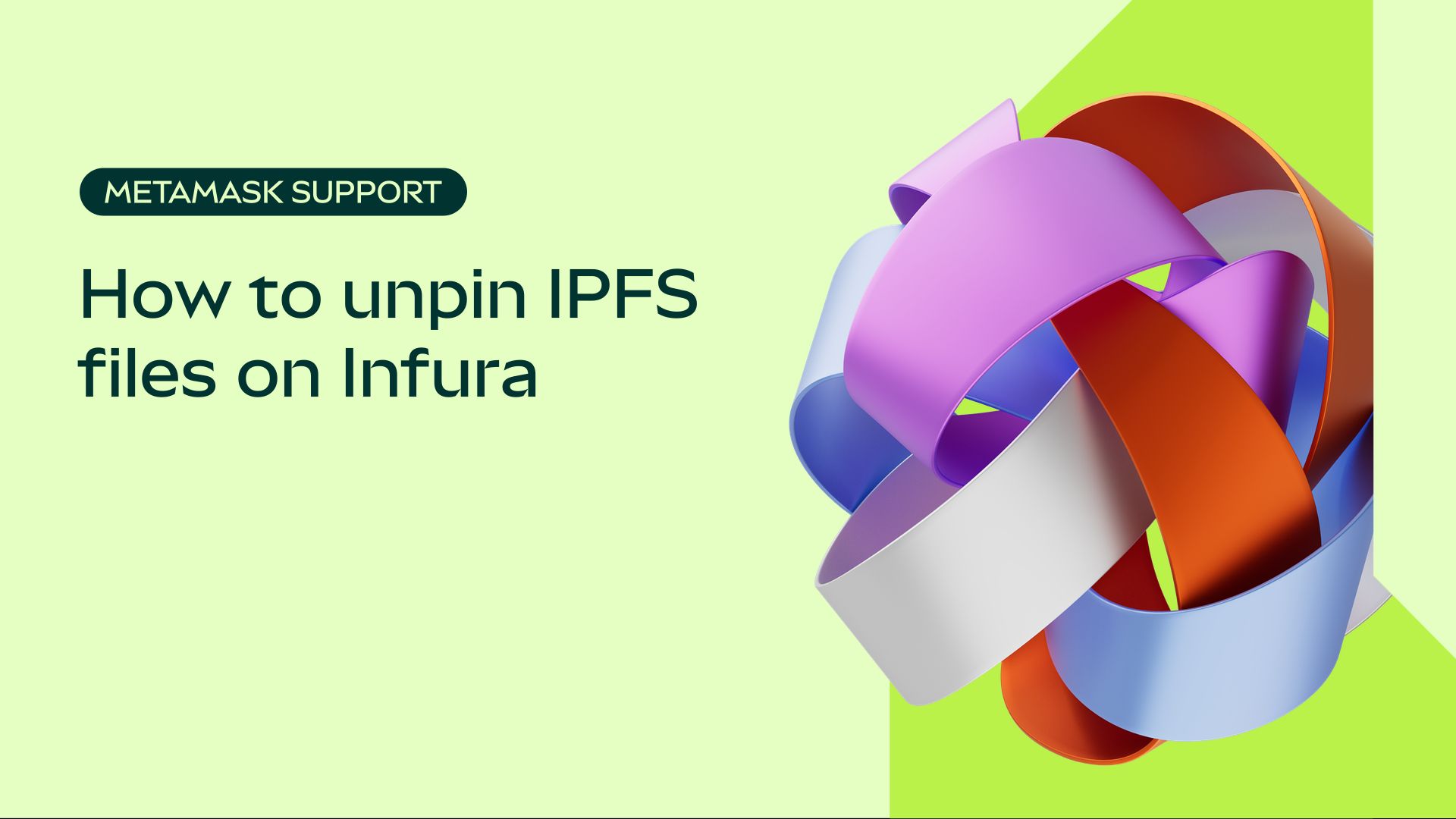 How to unpin IPFS files on Infura | MetaMask Help Center How to unpin IPFS files on Infura | MetaMask Help Center