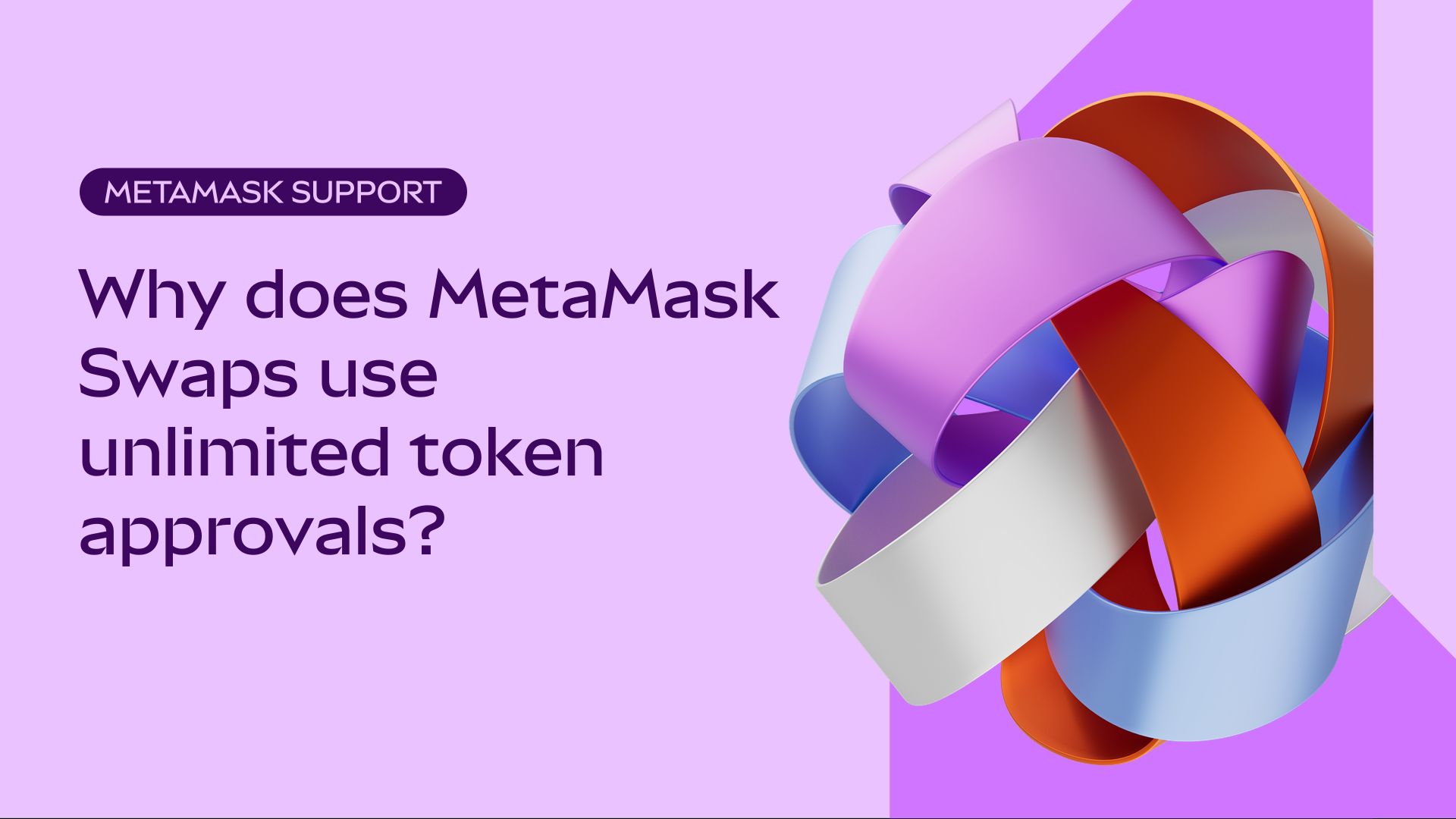 Why Does Metamask Swaps Use Unlimited Token Approvals Metamask Help Center 馃鈾ワ笍